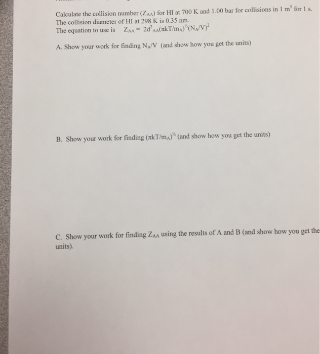 Solved Calculate the collision number (ZA for HI at 700 K | Chegg.com