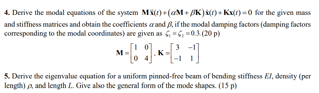Solved 4 Derive The Modal Equations Of The System