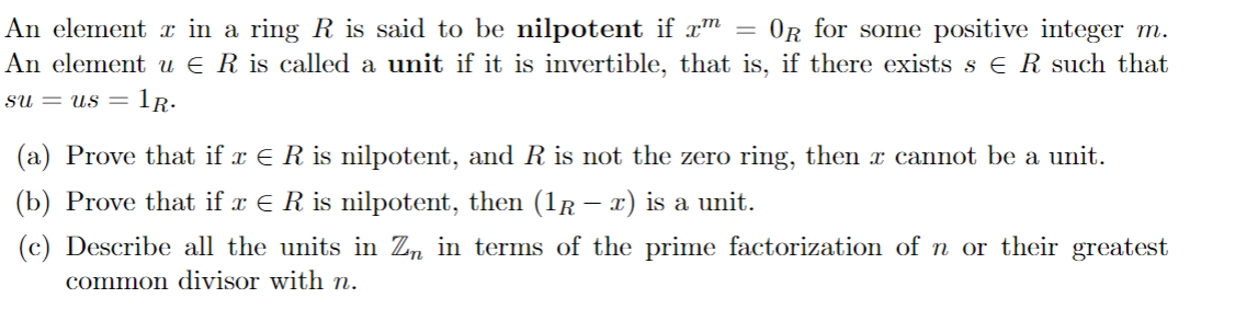 Solved An element x in a ring R is said to be nilpotent if | Chegg.com