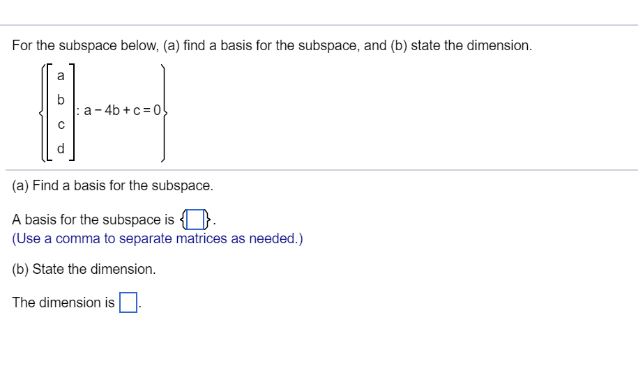 Solved For the subspace below, (a) find a basis for the | Chegg.com Solved For the subspace below, (a) find a basis for the | Chegg.com