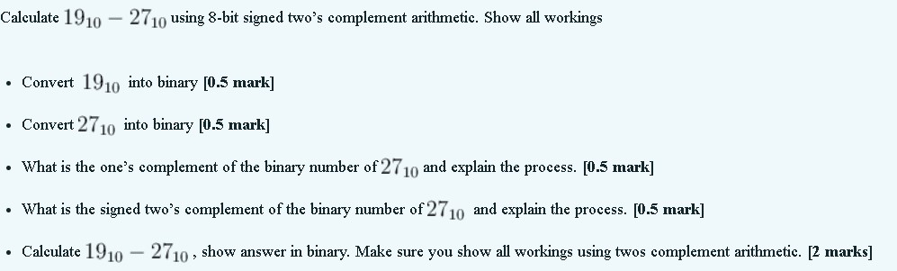 Solved Calculate 1910−2710 using 8-bit signed two's | Chegg.com