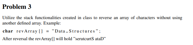 Solved Problem 3 Writhing with C/C++ Utilize the stack | Chegg.com