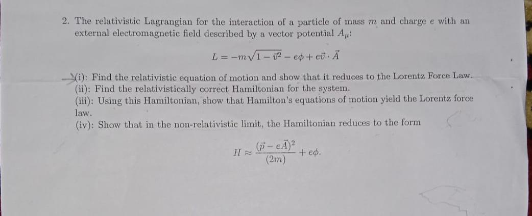 Solved 2. The relativistic Lagrangian for the interaction of | Chegg.com
