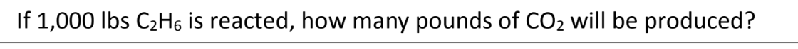 Solved If 1,000 lbs \\( \\mathrm{C}_{2} \\mathrm{H}_{6} \\) | Chegg.com