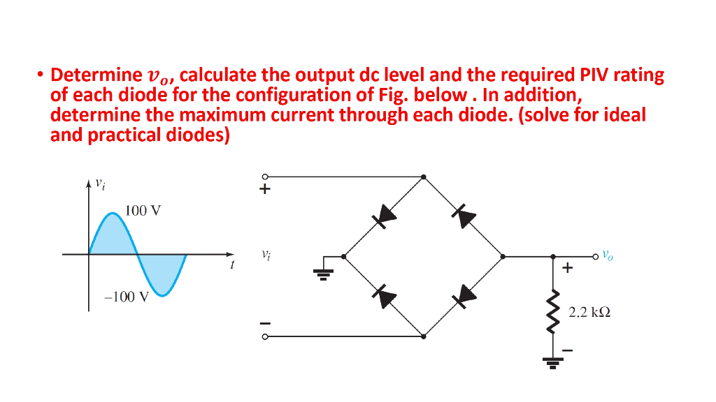 Solved Determine vo, calculate the output dc level and the | Chegg.com