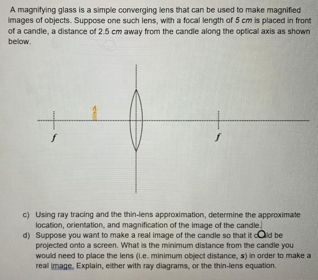 Solved A magnifying glass is a simple converging lens that | Chegg.com