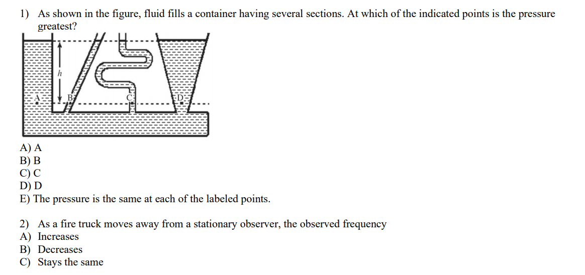 Solved 1) As shown in the figure, fluid fills a container | Chegg.com