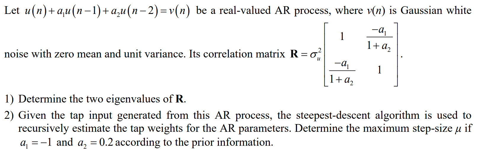 Solved Determine the two eigenvalues of R.Given the tap | Chegg.com