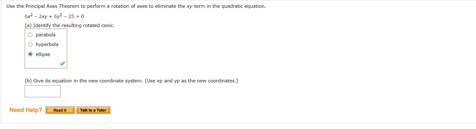 Solved Use the Principal Axes Theorem to perform a rotation | Chegg.com