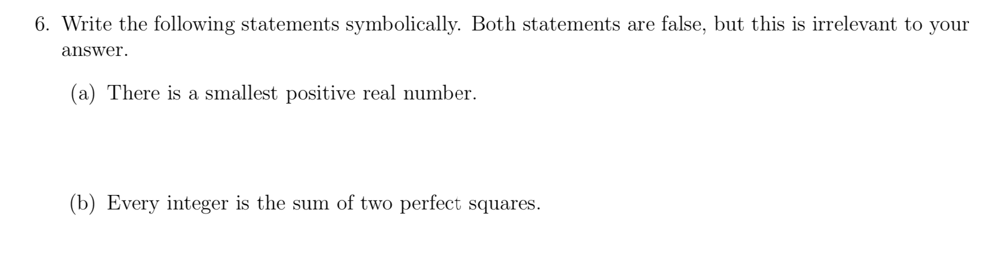 Solved 6 Write The Following Statements Symbolically Both 1992