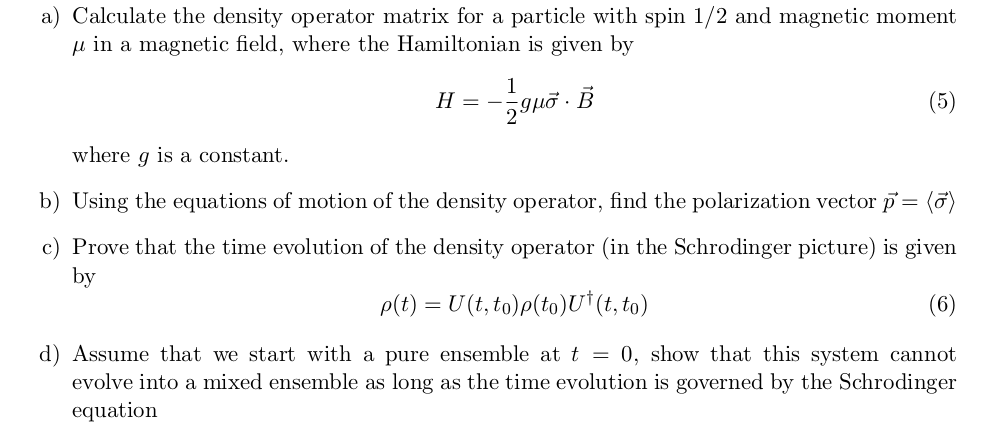 a) Calculate the density operator matrix for a | Chegg.com