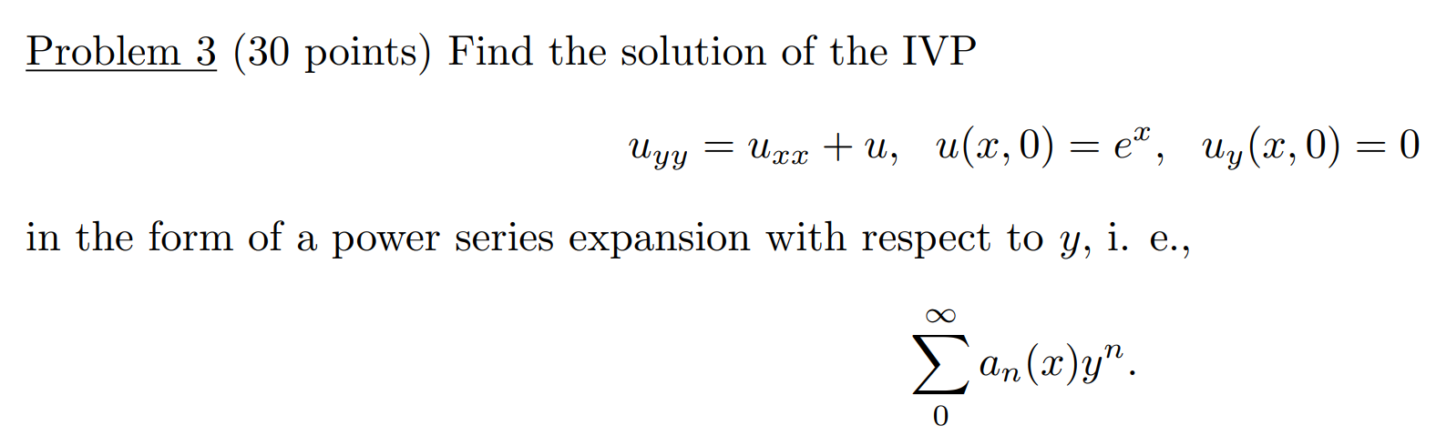 Solved Problem 3 (30 points) Find the solution of the IVP | Chegg.com