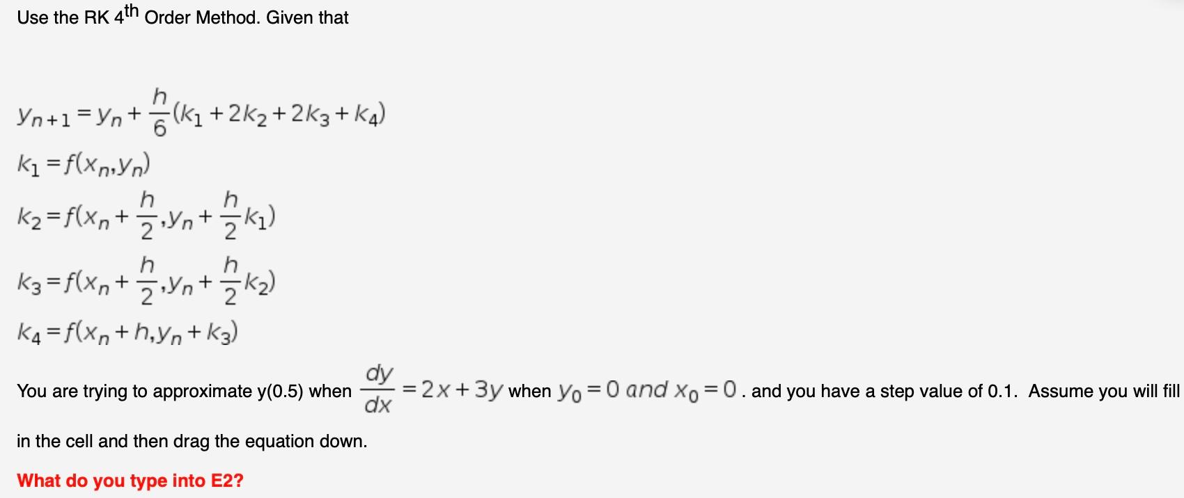 Solved Use the RK 4th Order Method. Given that h Yn+1=Yn+ | Chegg.com