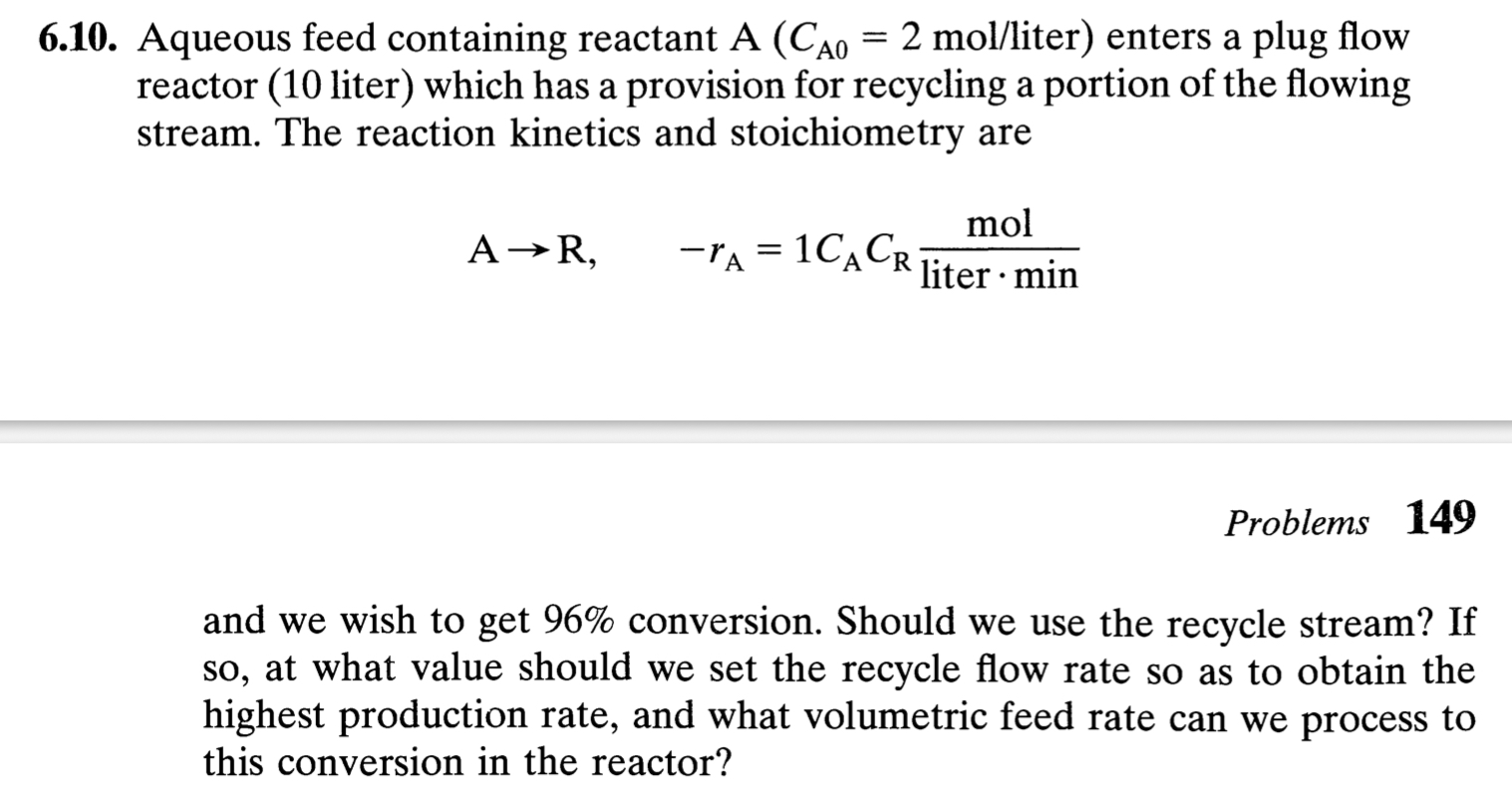 Solved 6.10. ﻿Aqueous feed containing reactant | Chegg.com