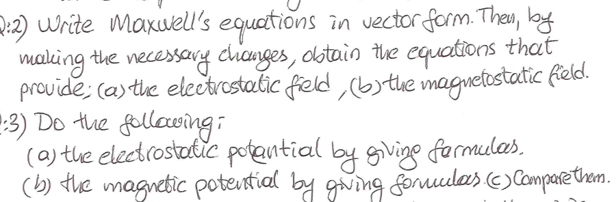Solved :2) Write Maxwell's equations in vector form. Then, | Chegg.com