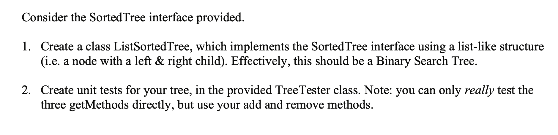 Solved Consider the Sorted Tree interface provided. 1. | Chegg.com