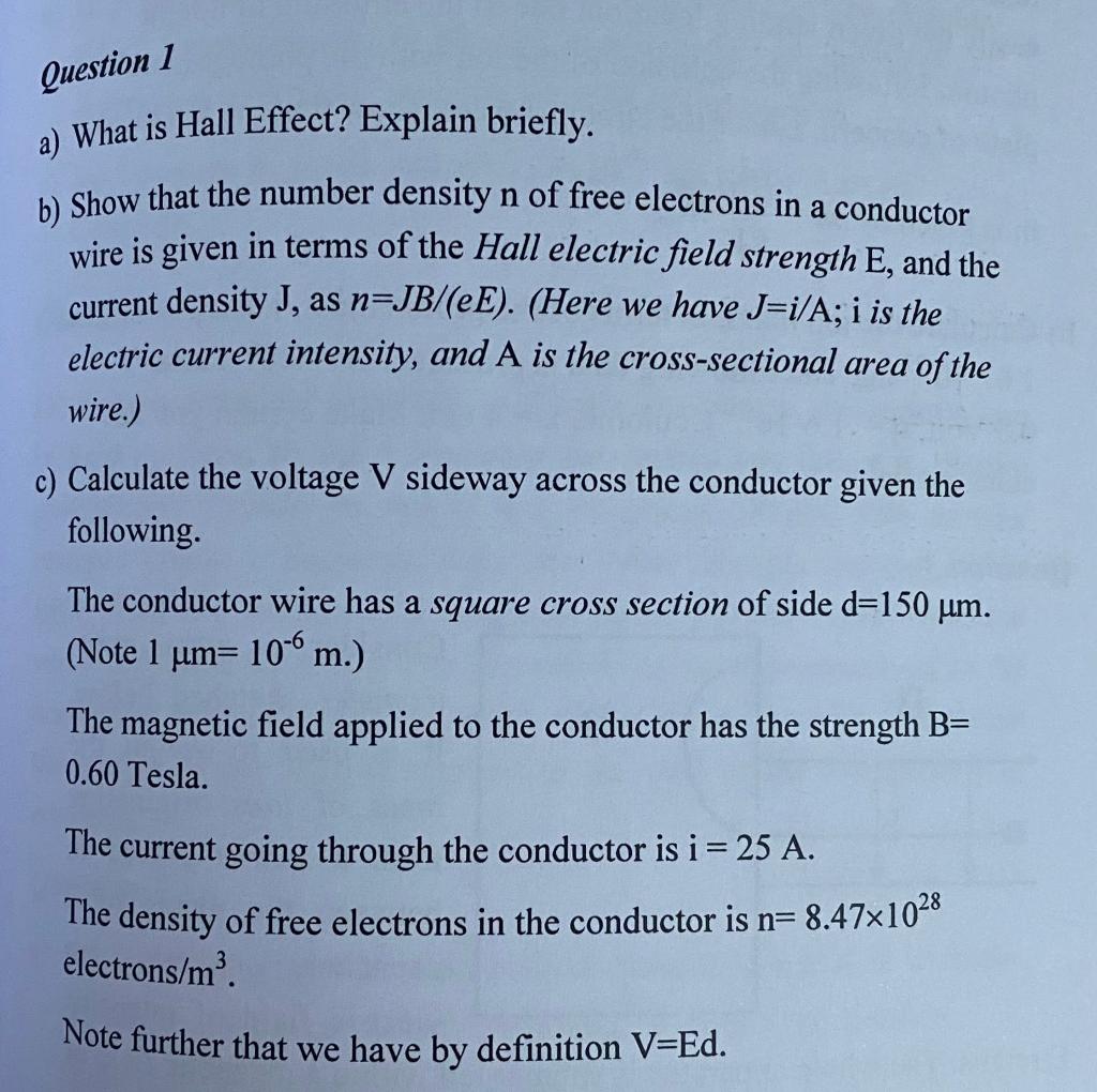 Solved Question 1 a a) What is Hall Effect? Explain briefly. | Chegg.com
