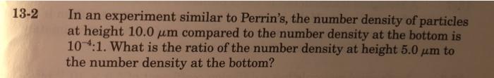 Solved In an experiment similar to Perrin's, the number | Chegg.com