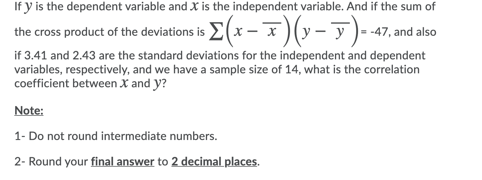 Solved If y is the dependent variable and X is the | Chegg.com