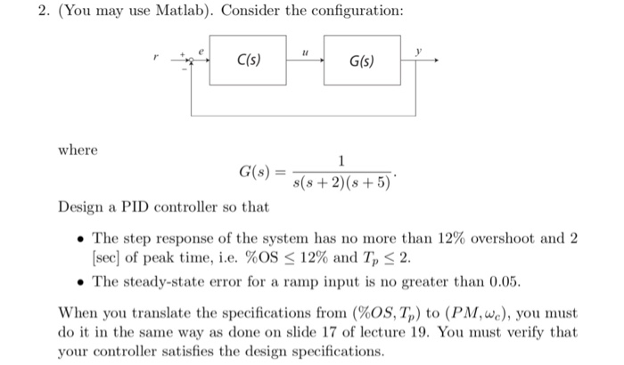 Solved Design your controllers in the frequency domain. You | Chegg.com