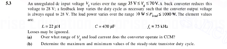 Solved An unregulated dc input voltage Vg varies over the | Chegg.com Solved An unregulated dc input voltage Vg varies over the | Chegg.com