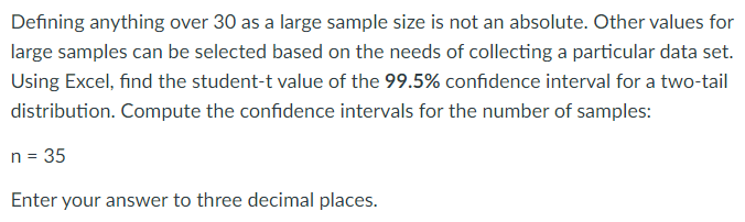 Solved Defining anything over 30 as a large sample size is | Chegg.com