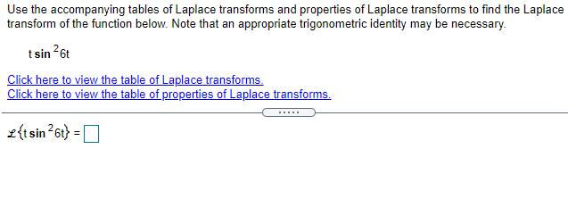 Solved Use the accompanying tables of Laplace transforms and | Chegg.com
