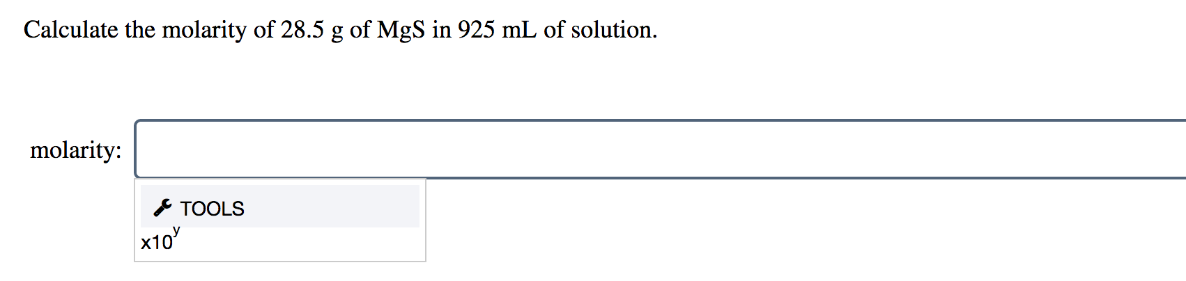 Solved Calculate the molarity of 28.5 g of MgS in 925 mL of | Chegg.com