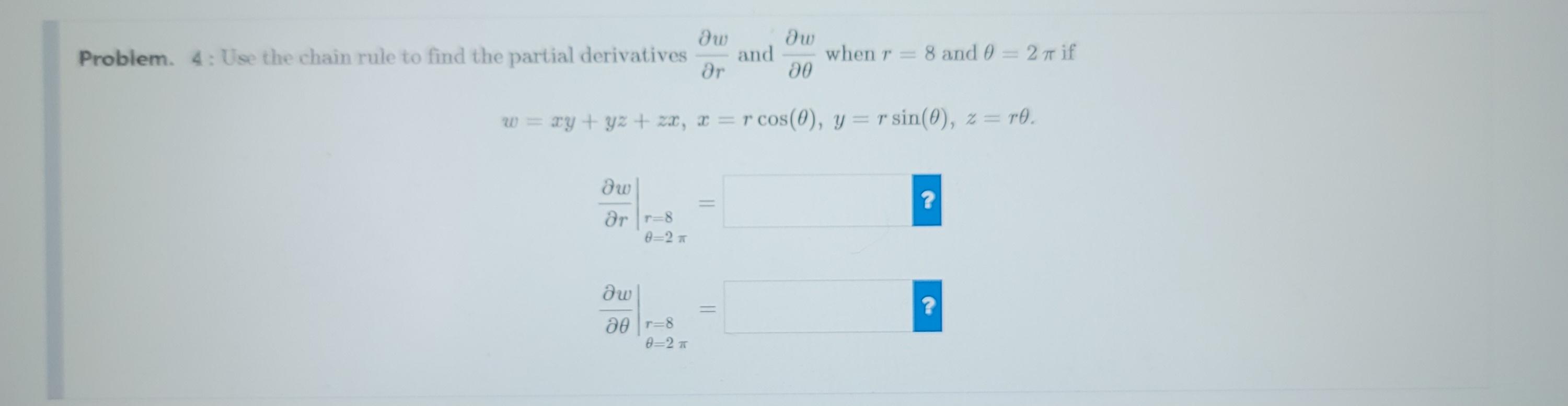 Solved Problem. 4: Use the chain rule to find the partial | Chegg.com