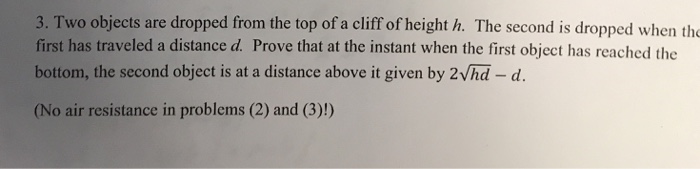 Solved 3. Two objects are dropped from the top of a cliff of | Chegg.com
