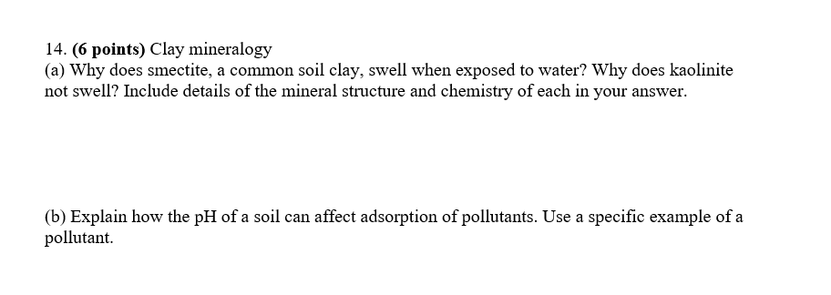 Solved 14. (6 points) Clay mineralogy (a) Why does smectite, | Chegg.com