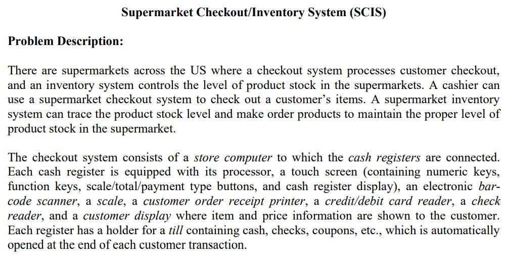 Solved Supermarket Checkout/Inventory System (SCIS) Problem | Chegg.com