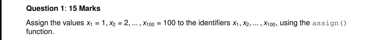 Solved Assign the values x1=1,x2=2,…,x100=100 to the | Chegg.com