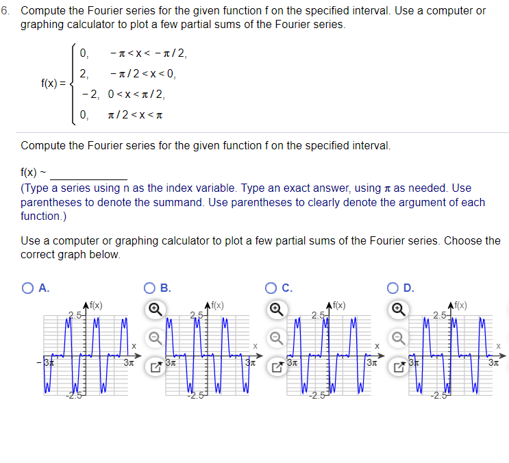 Solved 6. Compute the Fourier series for the given function | Chegg.com