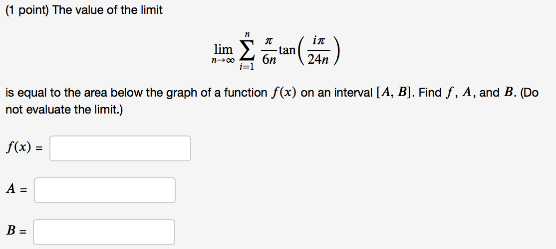 Solved (1 point) The value of the limit ΕΣ ξ-( ) in lim tan | Chegg.com