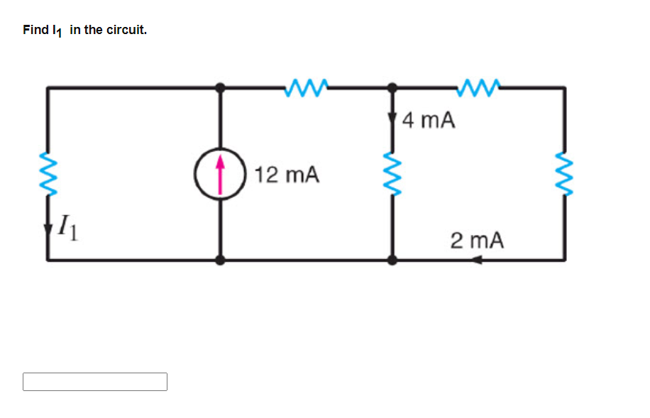 Solved Find 11 in the circuit. 4 mA 12 mA 2 mA | Chegg.com