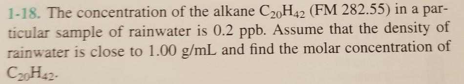 Solved 1-18·The concentration of the alkane C20H42 (FM | Chegg.com