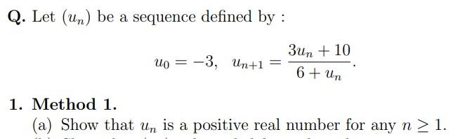 Solved Q. Let (un) be a sequence defined by : | Chegg.com