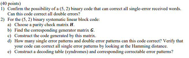 Solved (40 points) 1) Confirm the possibility of a (5, 2) | Chegg.com