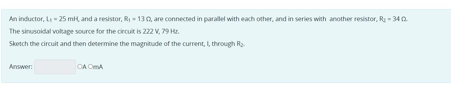 Solved An inductor, \\( L_{1}=25 \\mathrm{mH} \\), and a | Chegg.com