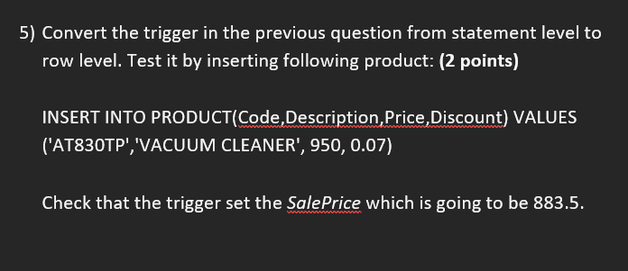 Solved database solve using oracle live sql, ﻿also explain | Chegg.com