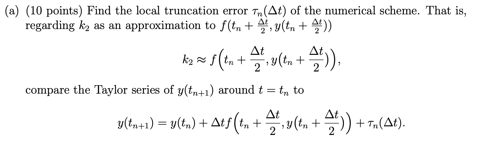 Solved (a) (10 points) Find the local truncation error ™(At) | Chegg.com