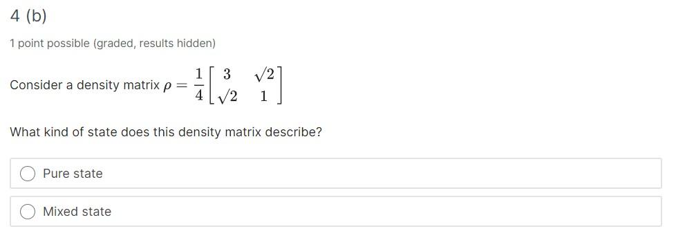Solved 4 (b) 1 point possible (graded, results hidden) 1 3 | Chegg.com