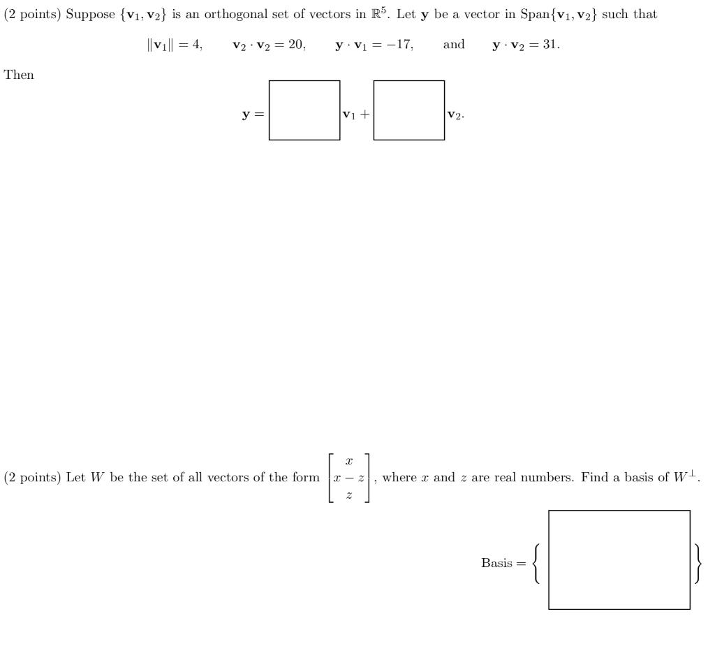 Solved (2 points) Suppose {V1, V2} is an orthogonal set of | Chegg.com