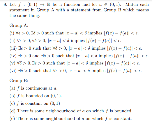 Solved Let f:(0,1)→R be a function and let a∈(0,1). Match | Chegg.com