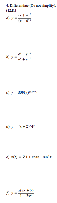 4. Differentiate (Do not simplify). (12, K] a) | Chegg.com