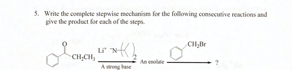 Solved 5. Write the complete stepwise mechanism for the | Chegg.com