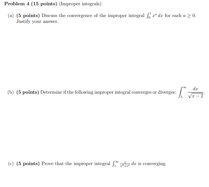 Solved Problem 4 (15 points) (Improper integrals) ' der for | Chegg.com