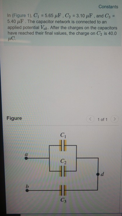 Solved Constants In (Figure 1), C,-565 μF , C2-310 ALF , and | Chegg.com