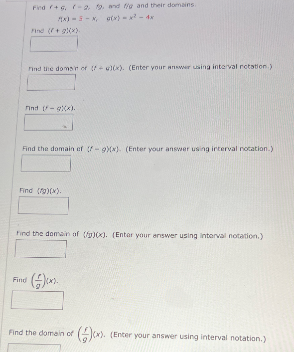 Solved Find f+g,f−g,fg, and f/g and their domains. | Chegg.com